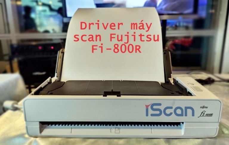 Driver và phần mềm máy scan Fujitsu Fi-800R | iScan.vn